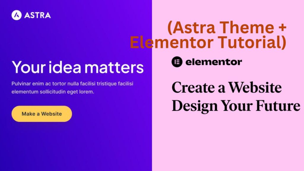 How to Build a Website with Astra & Elementor: Complete 2024 Tutorial