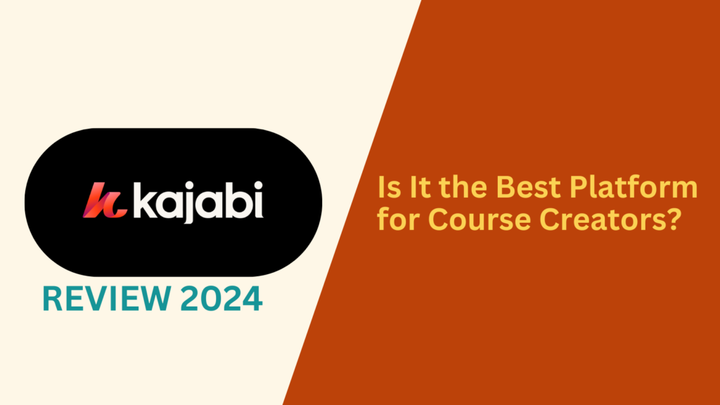 Kajabi Review 2024: Is It the Best Platform for Course Creators?
